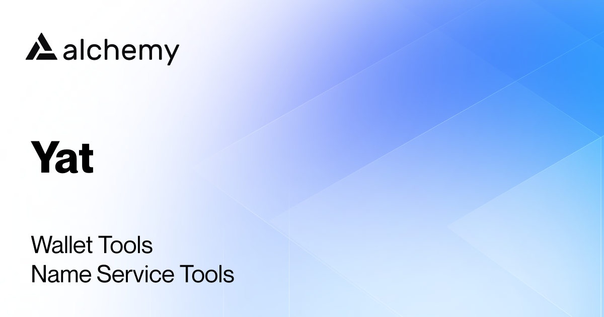 Yat - Name Service Tools - Alchemy