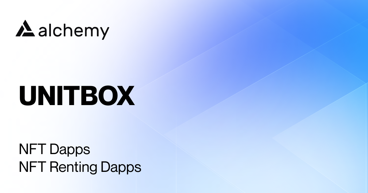 UNITBOX - NFT Renting Dapps - Alchemy