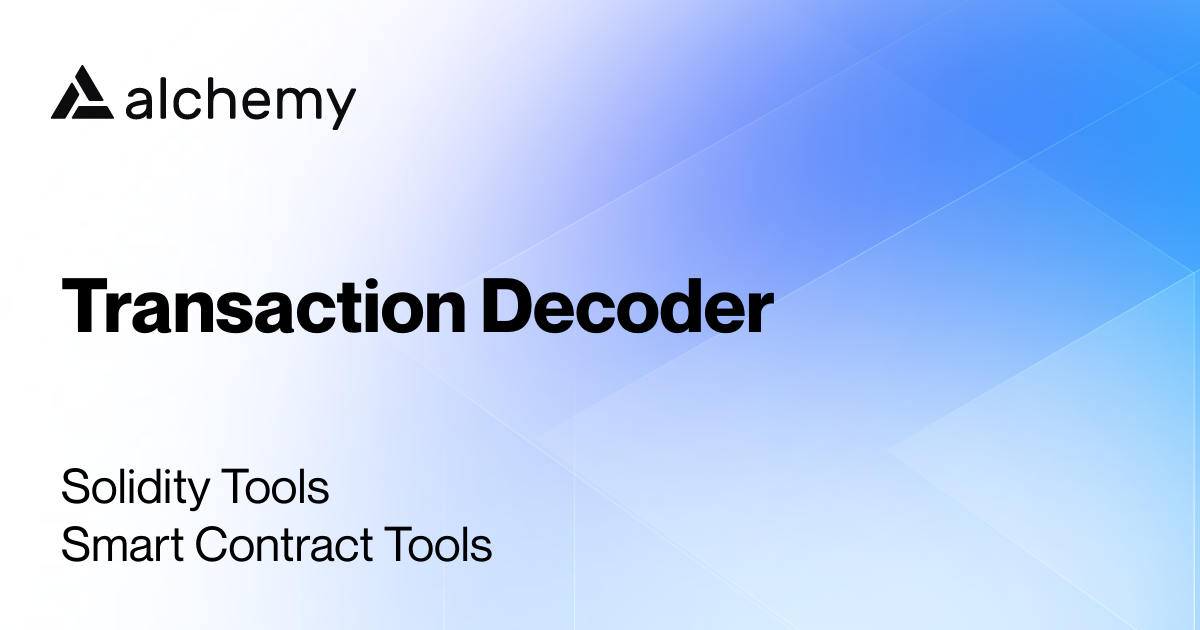 Transaction Decoder - Smart Contract Tools - Alchemy