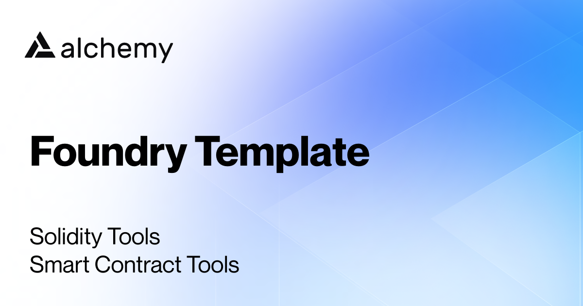 Foundry Template Smart Contract Tools Alchemy 