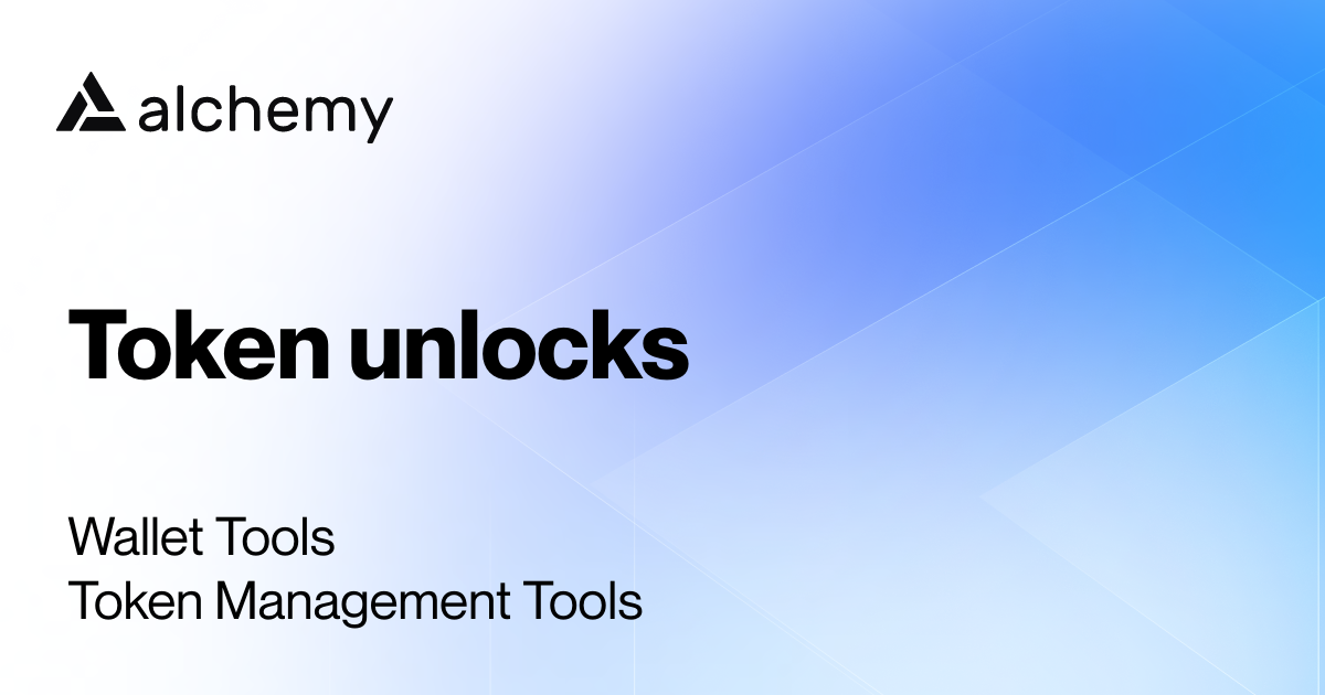 Token Unlocks - Token Management Tools - Alchemy
