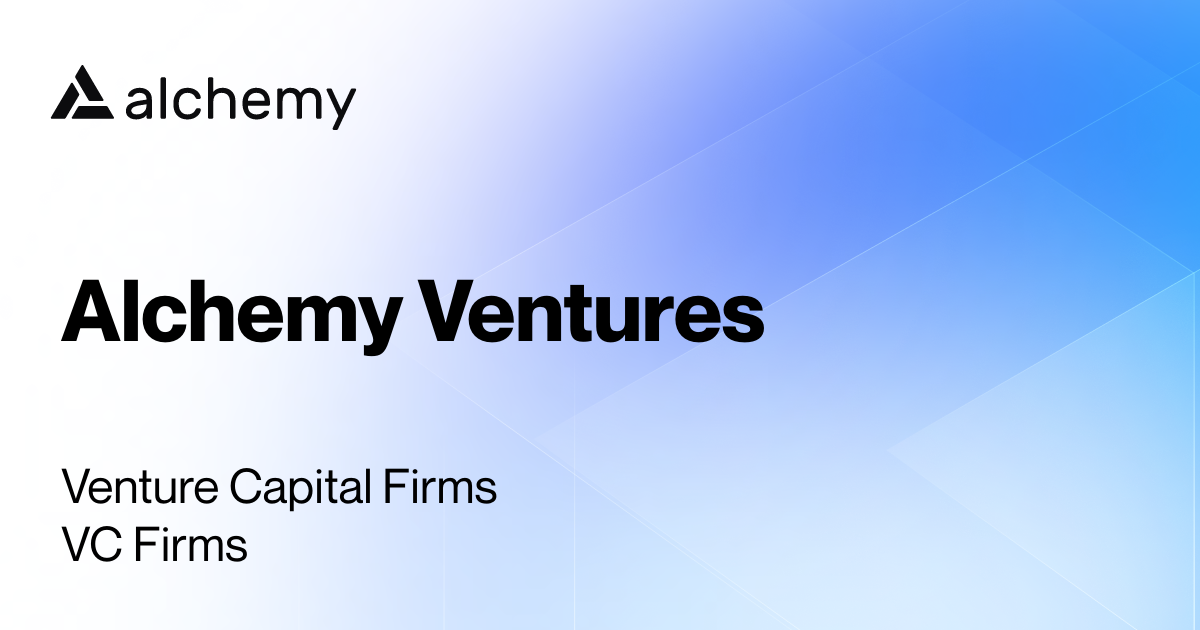 Alchemy Ventures - Web3 VC Firms - Alchemy