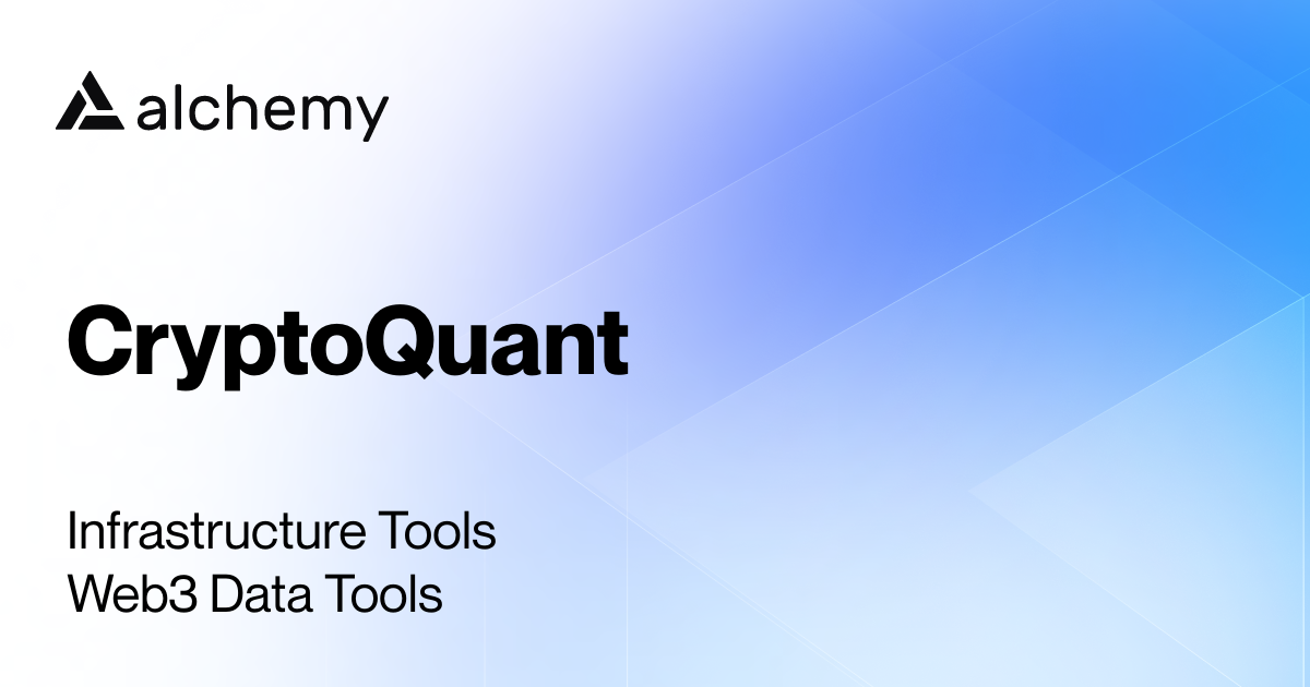 CryptoQuant - Web3 Data Tools - Alchemy