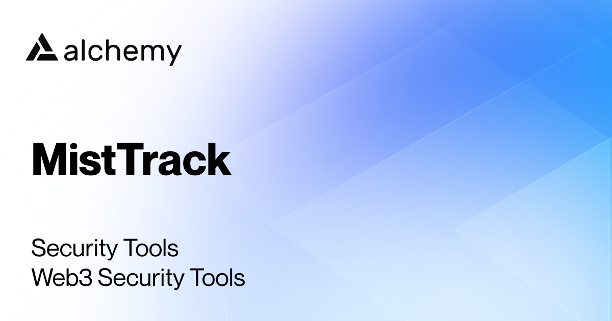 MistTrack - Blockchain Security Tools - Alchemy