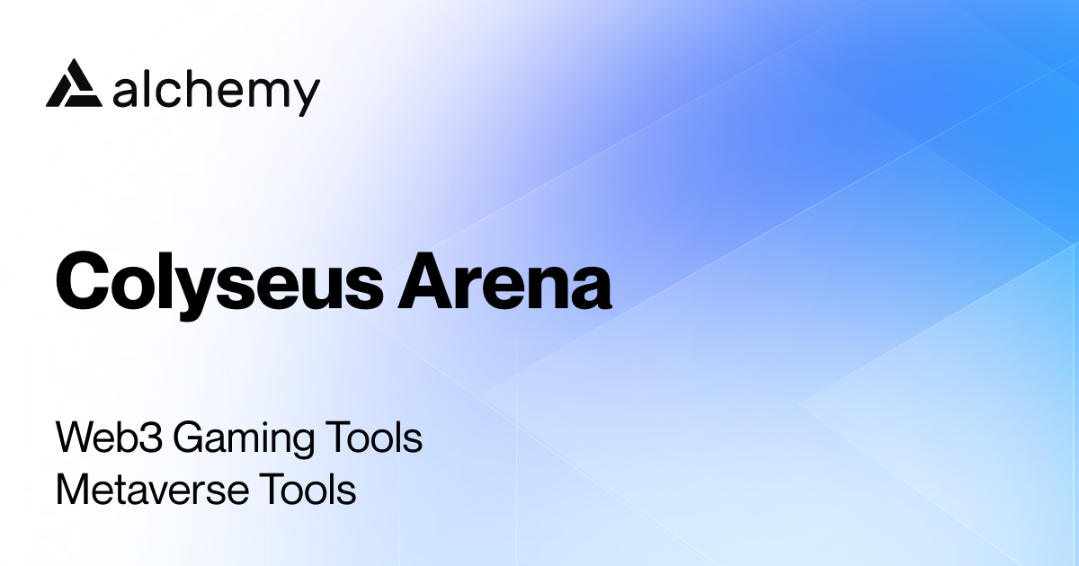 Colyseus Arena - Metaverse Tools - Alchemy