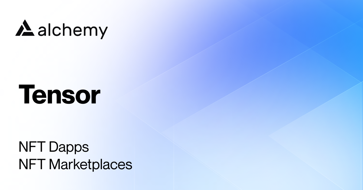 Tensor - NFT Marketplaces - Alchemy