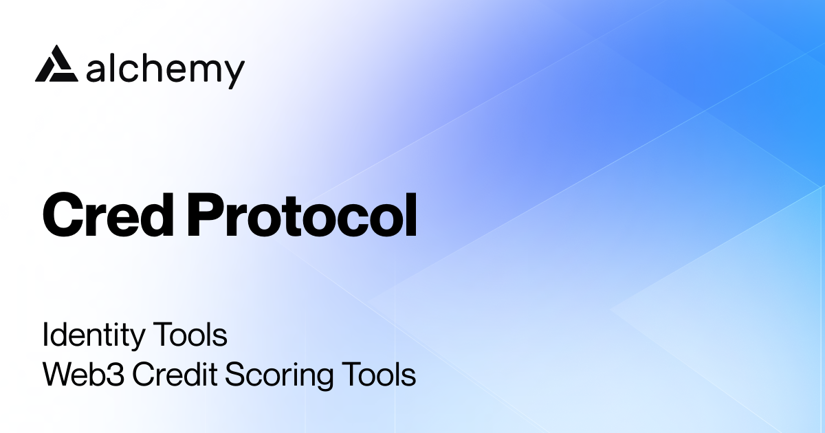 Cred Protocol - Web3 Credit Scoring Tools - Alchemy