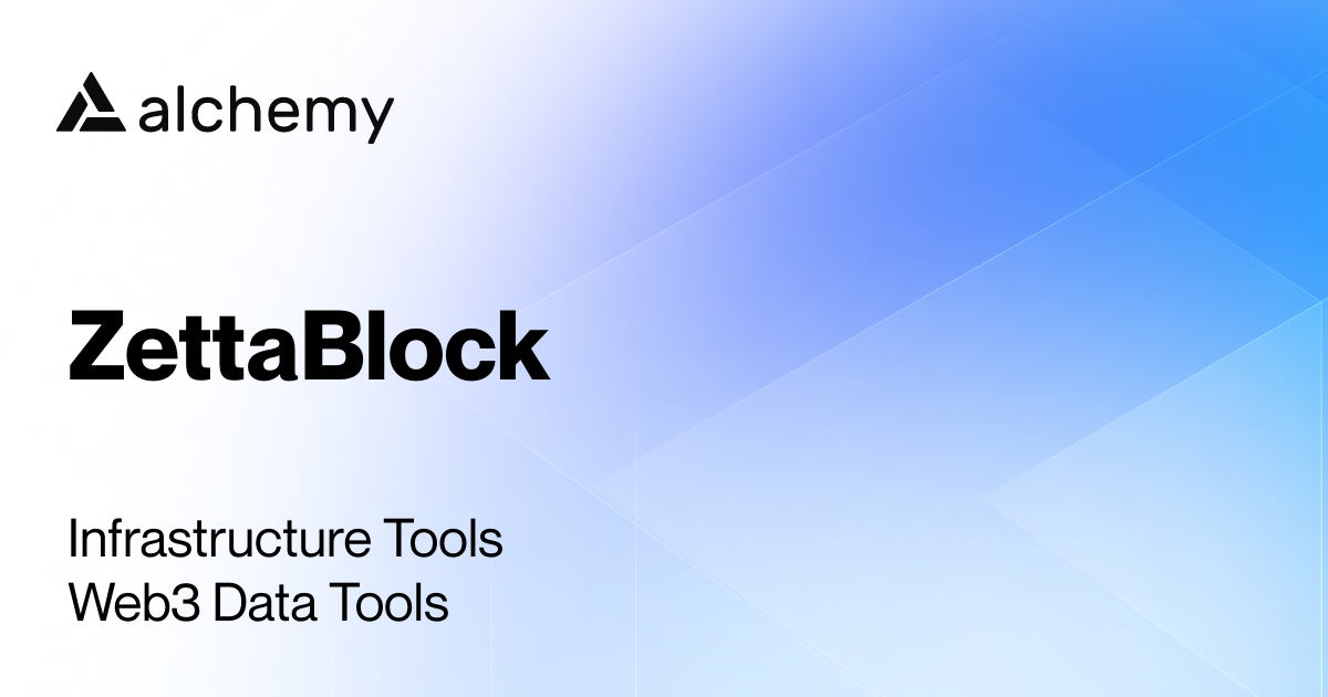 ZettaBlock - Web3 Data Tools - Alchemy