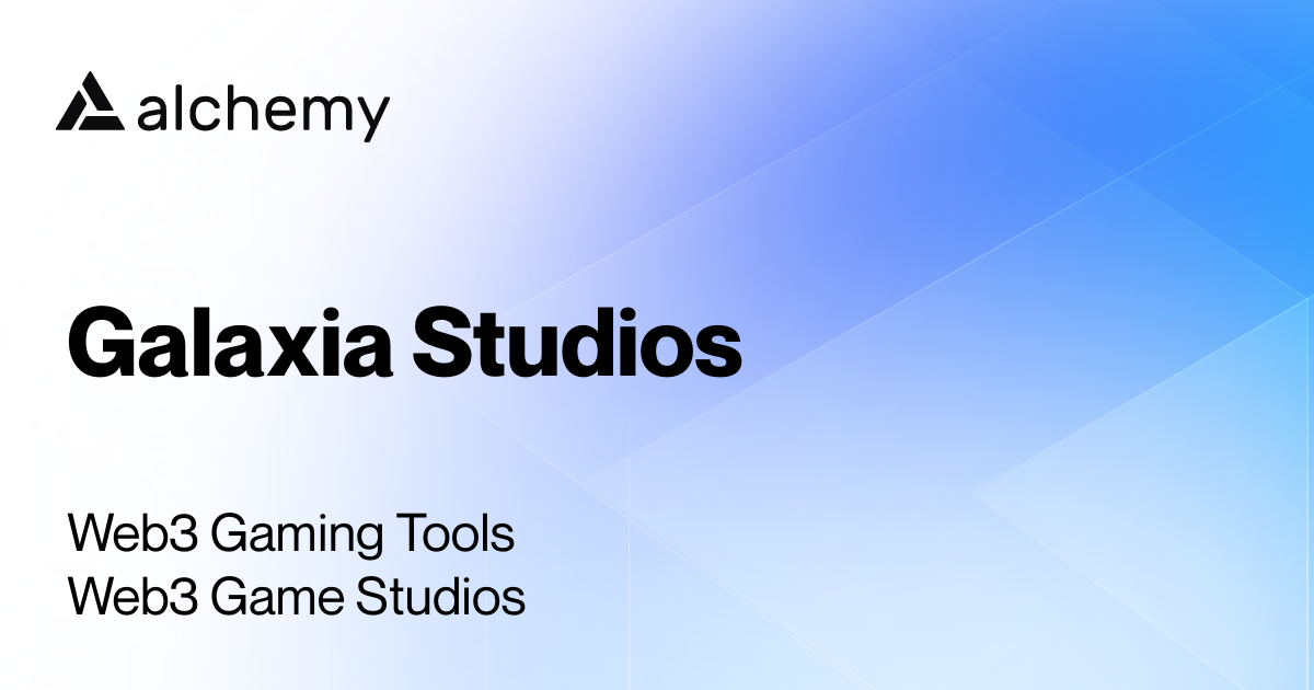 Galaxia Studios - Web3 Game Studios - Alchemy