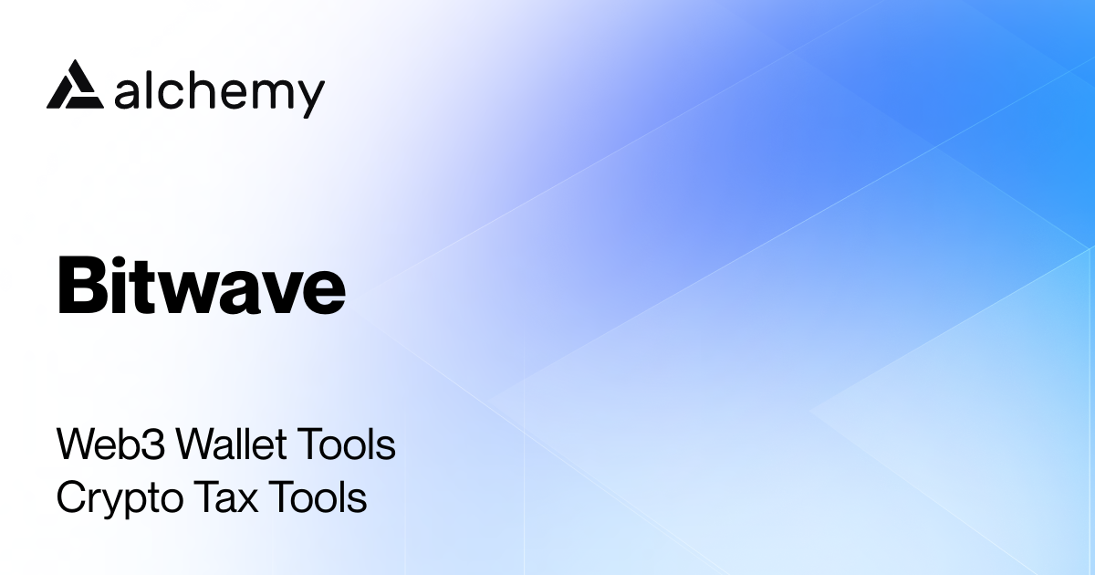 Bitwave - Crypto Tax Tools - Alchemy