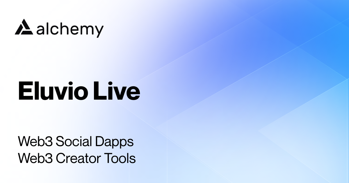 Eluvio Live - Web3 Creator Tools - Alchemy