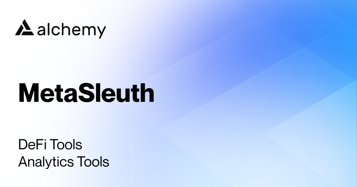 MetaSleuth - Analytics Tools - Alchemy