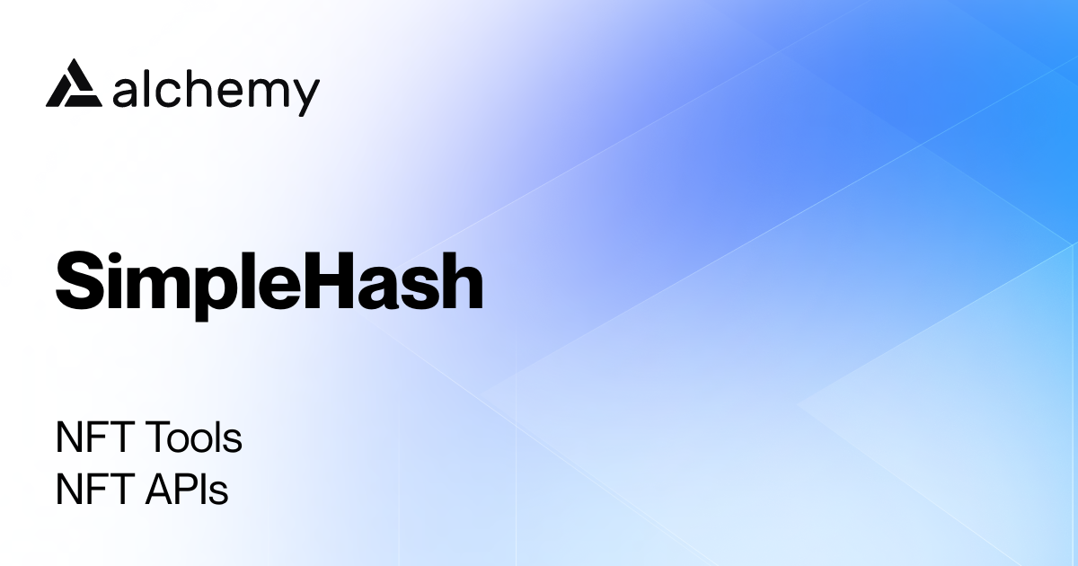 SimpleHash - NFT APIs - Alchemy