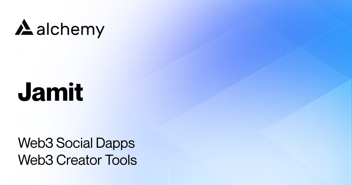Jamit - Web3 Creator Tools - Alchemy