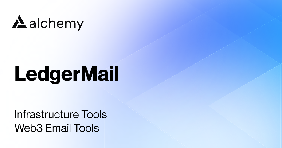 LedgerMail - Web3 Email Tools - Alchemy