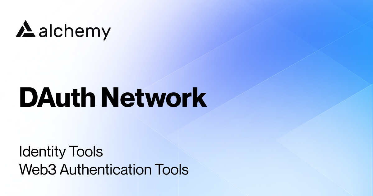 DAuth Network - Web3 Authentication Tools - Alchemy