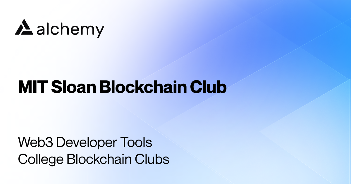 MIT Sloan Blockchain Club - College Blockchain Clubs - Alchemy