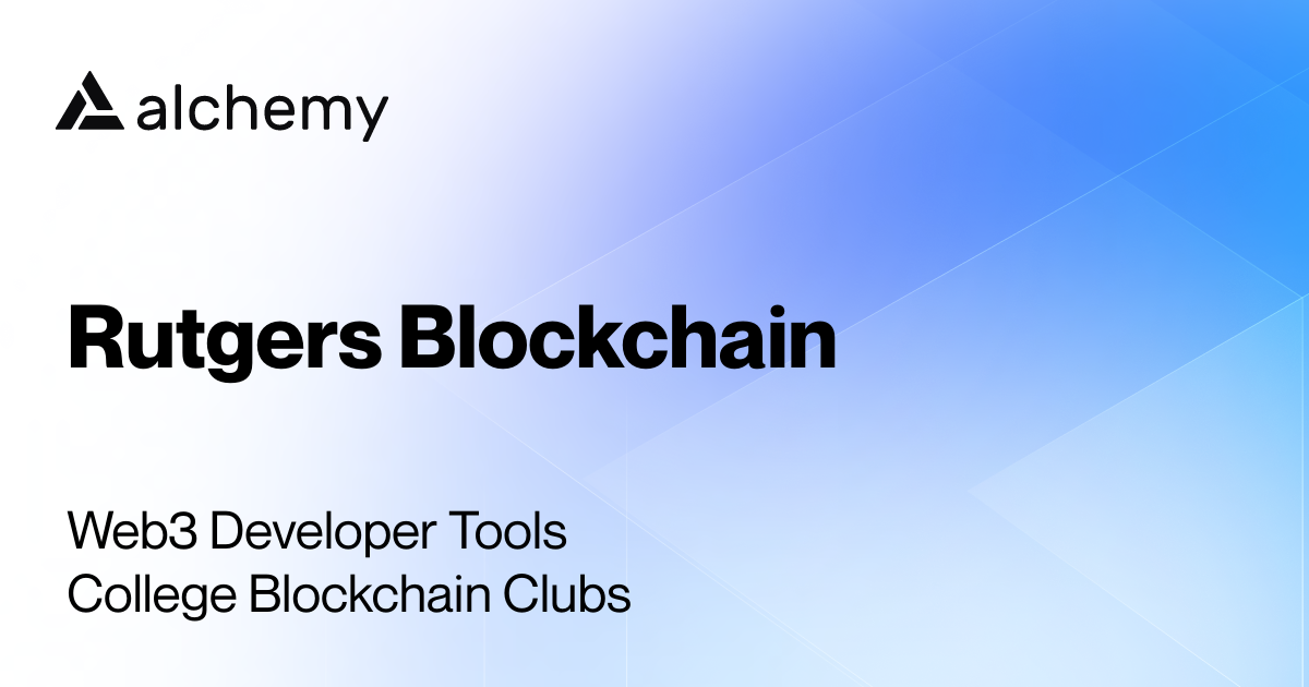 Rutgers Blockchain - College Blockchain Clubs - Alchemy