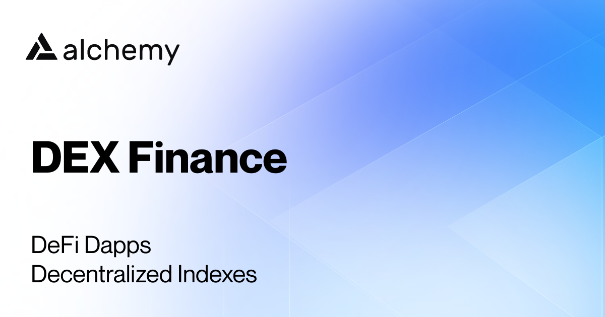 DEX Finance - Decentralized Indexes - Alchemy