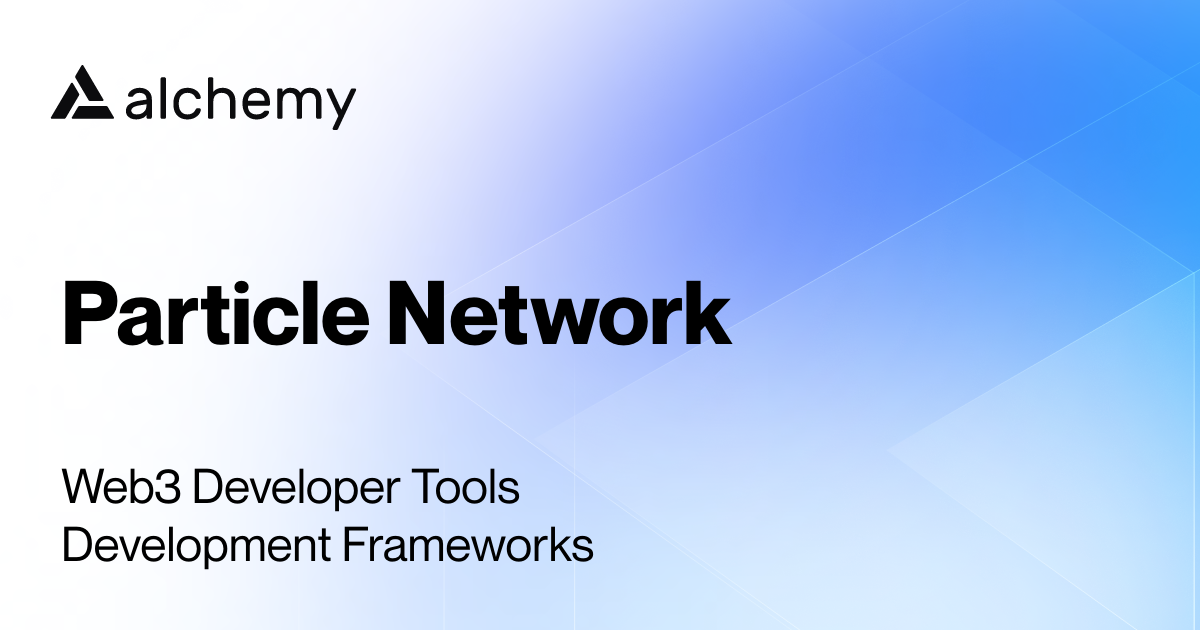 Particle Network - Development Frameworks - Alchemy
