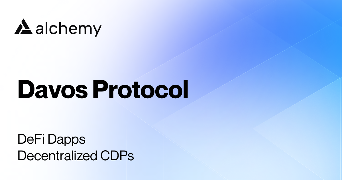 Davos Protocol - Decentralized CDPs - Alchemy