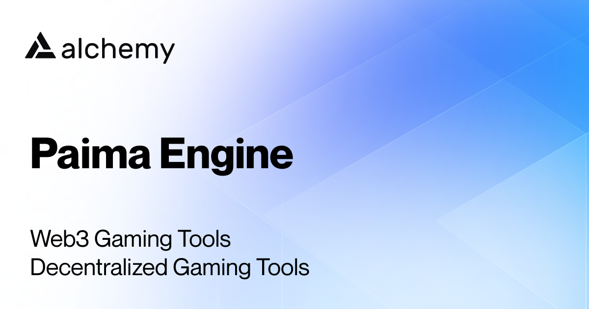Paima Engine - Decentralized Gaming Tools - Alchemy