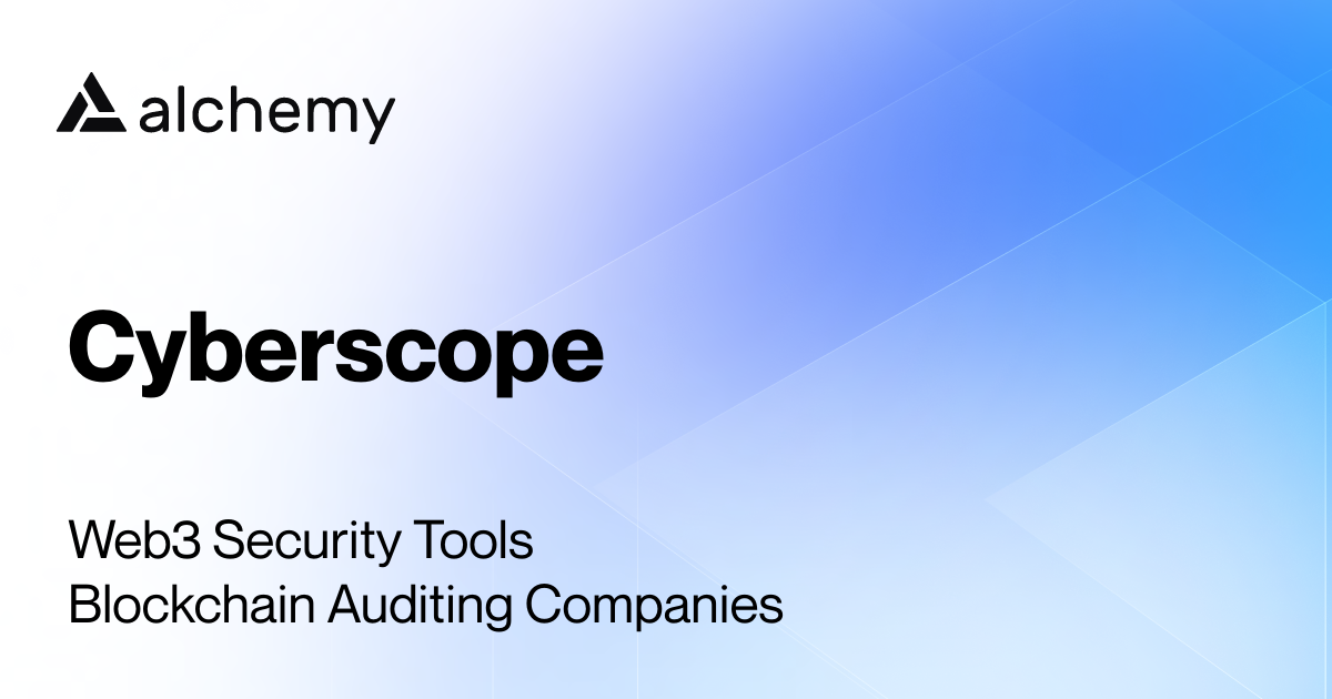 Cyberscope - Blockchain Auditing Companies - Alchemy