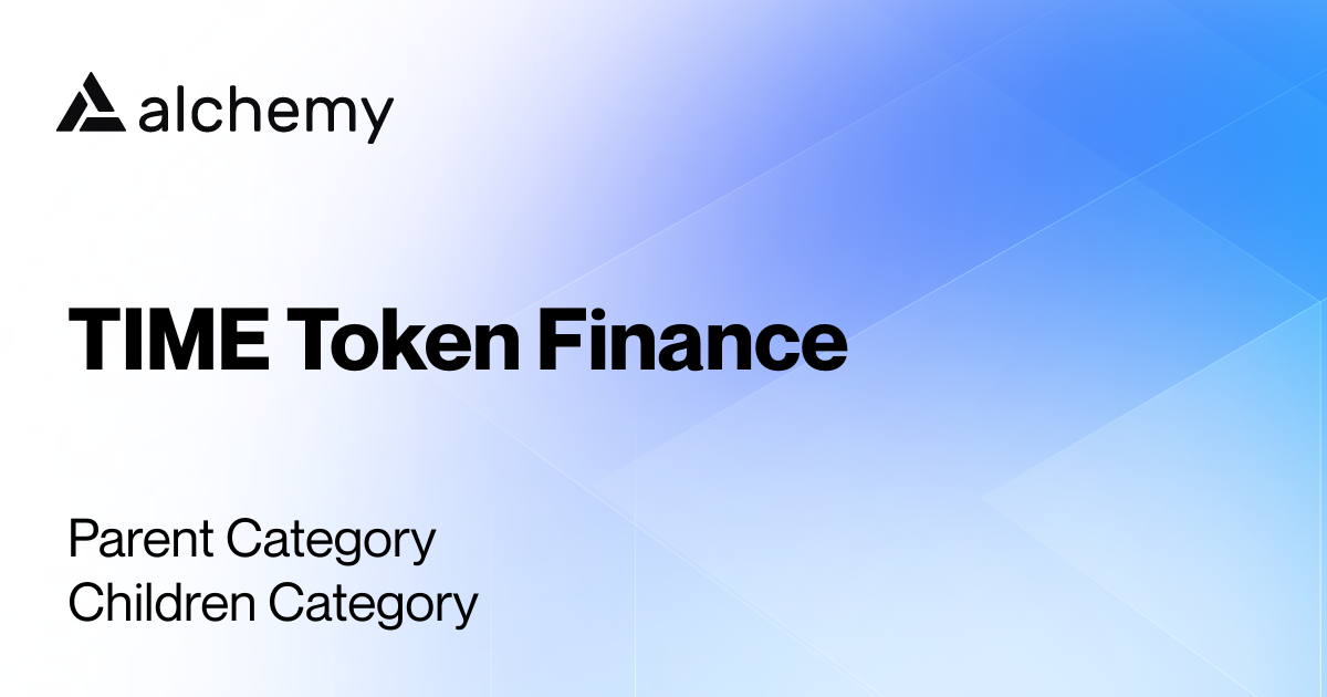 TIME Token Finance - Social Tokens - Alchemy