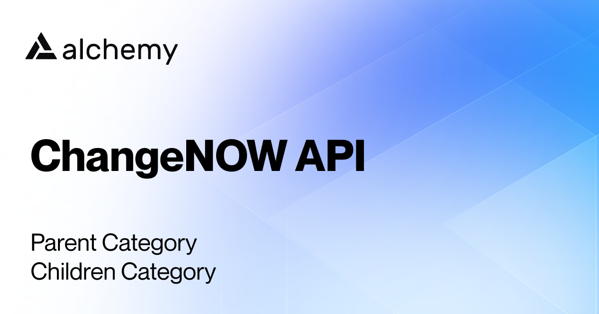 ChangeNOW API - Crypto Exchanges - Alchemy