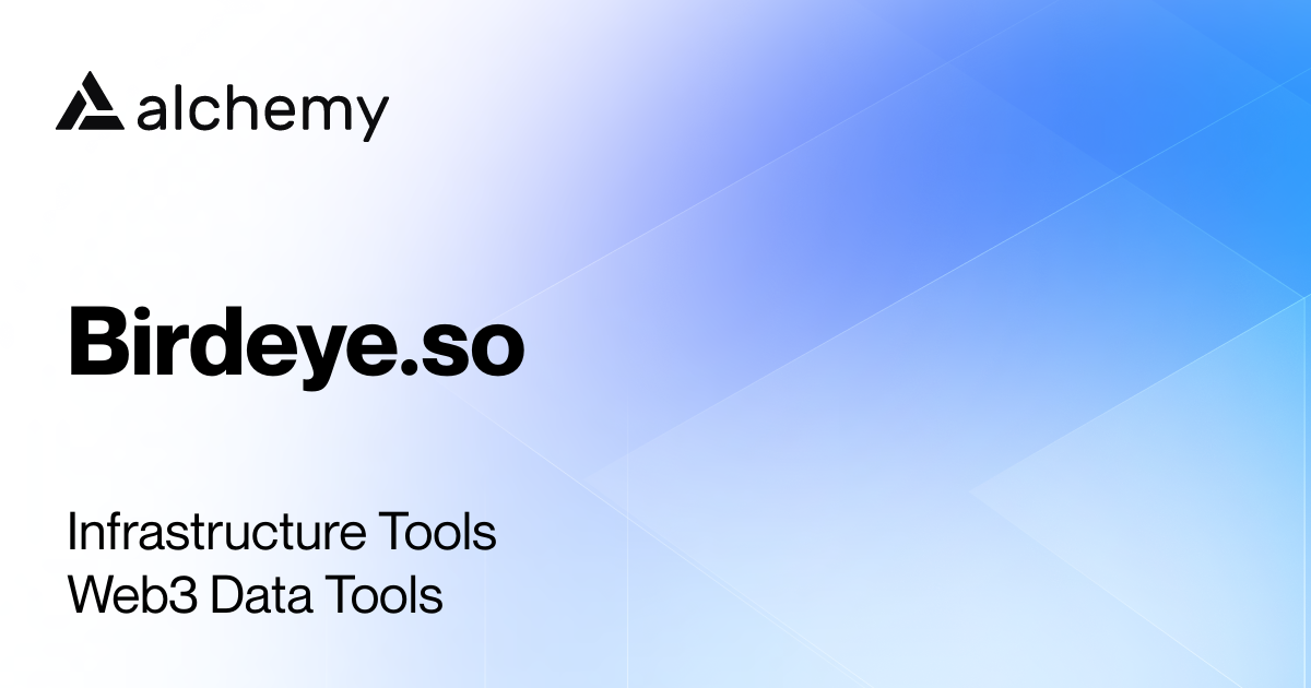 Birdeye.so - Web3 Data Tools - Alchemy