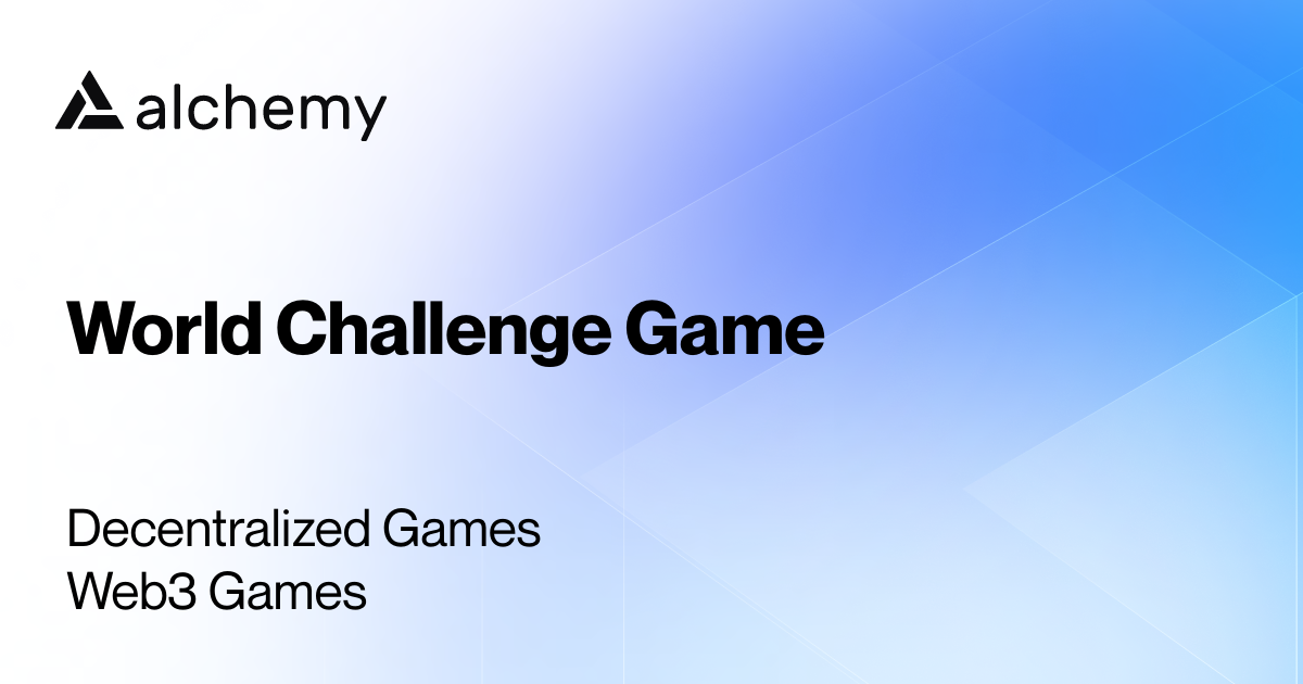 World Challenge Game - Web3 Games - Alchemy