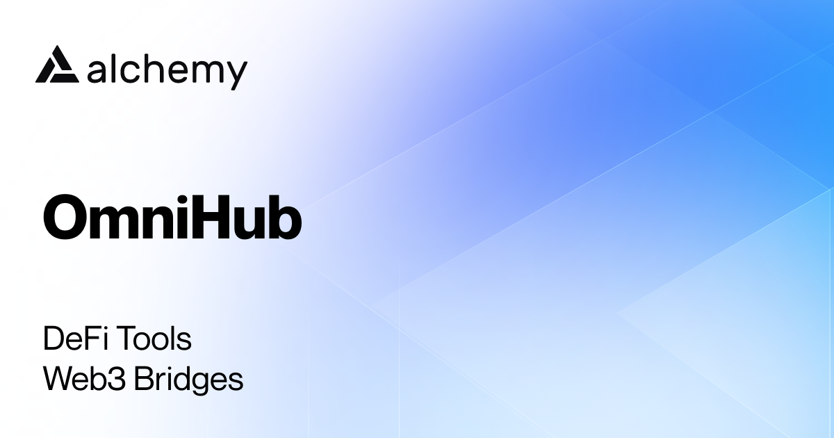 OmniHub - Web3 Bridges - Alchemy