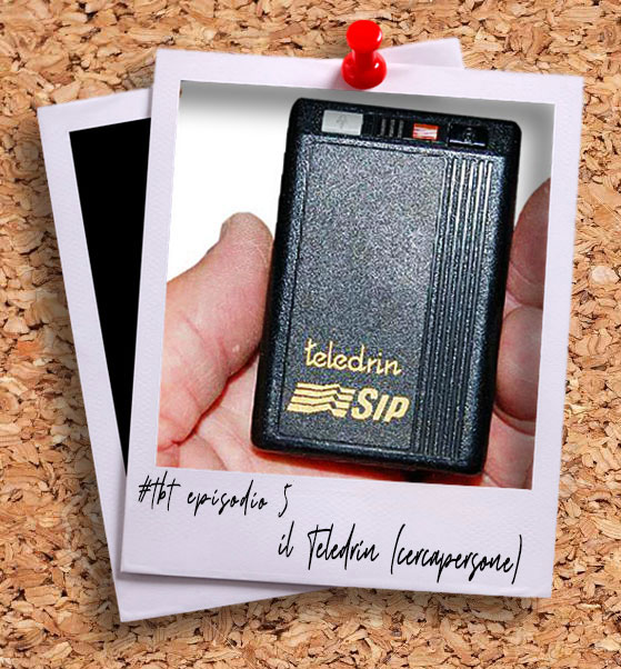 Il Teledrin, reperibili sempre prima dei cellulari - #TBT | Uniontel.it
