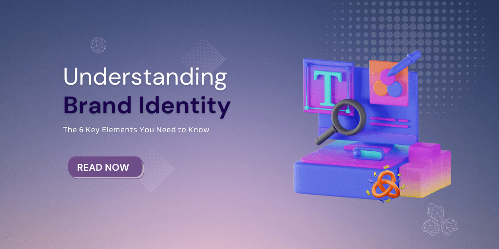 what are brand identity? 6 elements
