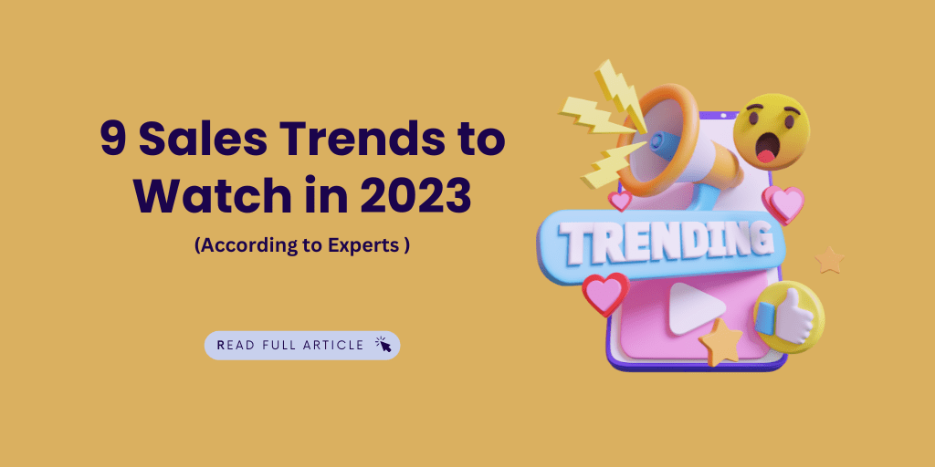 9 Sales Trends to Watch in 2023, According to Experts | Stay Ahead in ...