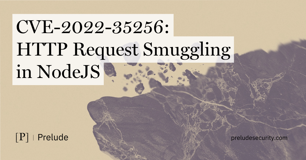 Cve 2022 35256 Request Smuggling In Nodejs Prelude