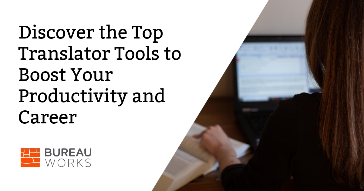 Discover the Top Translator Tools to Boost Your Productivity and Career