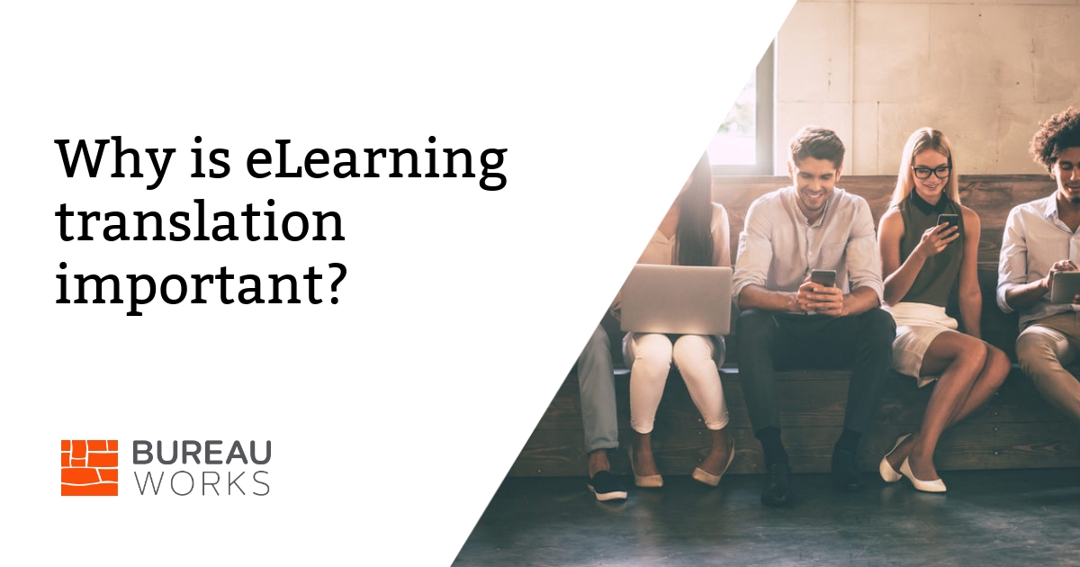 Why is eLearning translation important?