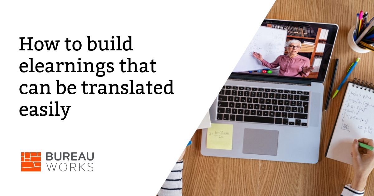 How to build elearnings that can be translated easily