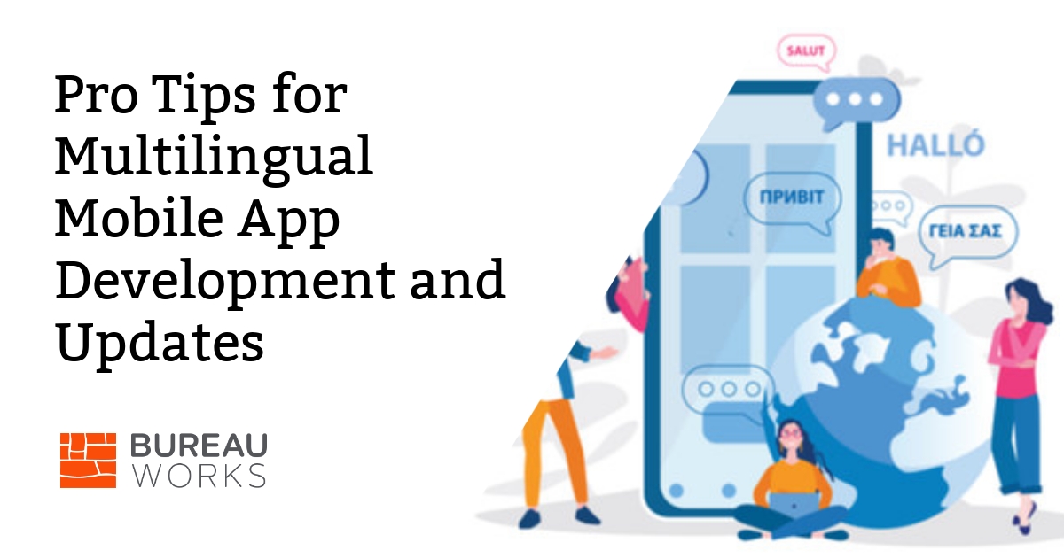 Pro Tips For Multilingual Mobile App Development And Updates