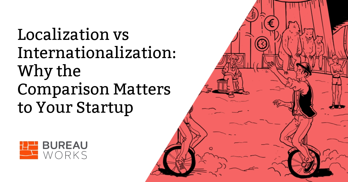 Localization vs Internationalization Importance for Your Startup