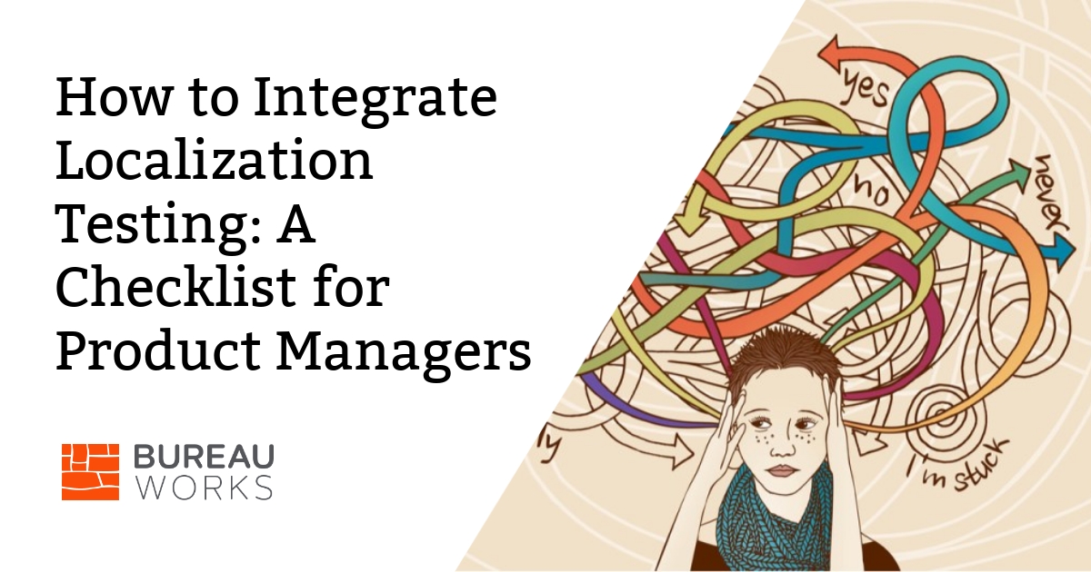 How to Integrate Localization Testing: A Checklist for Product Managers