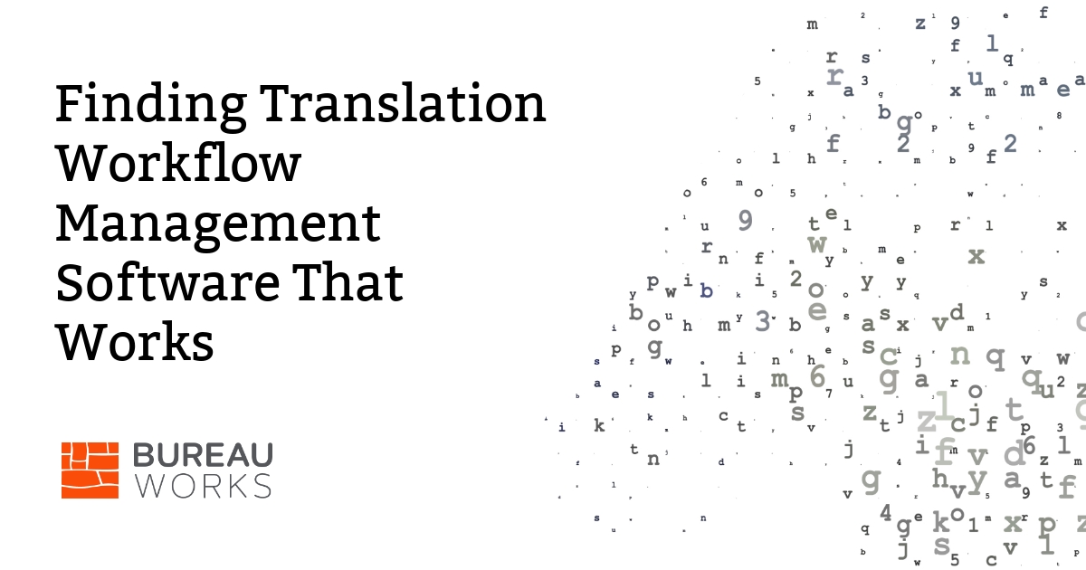 Finding Translation Workflow Management Software That Works