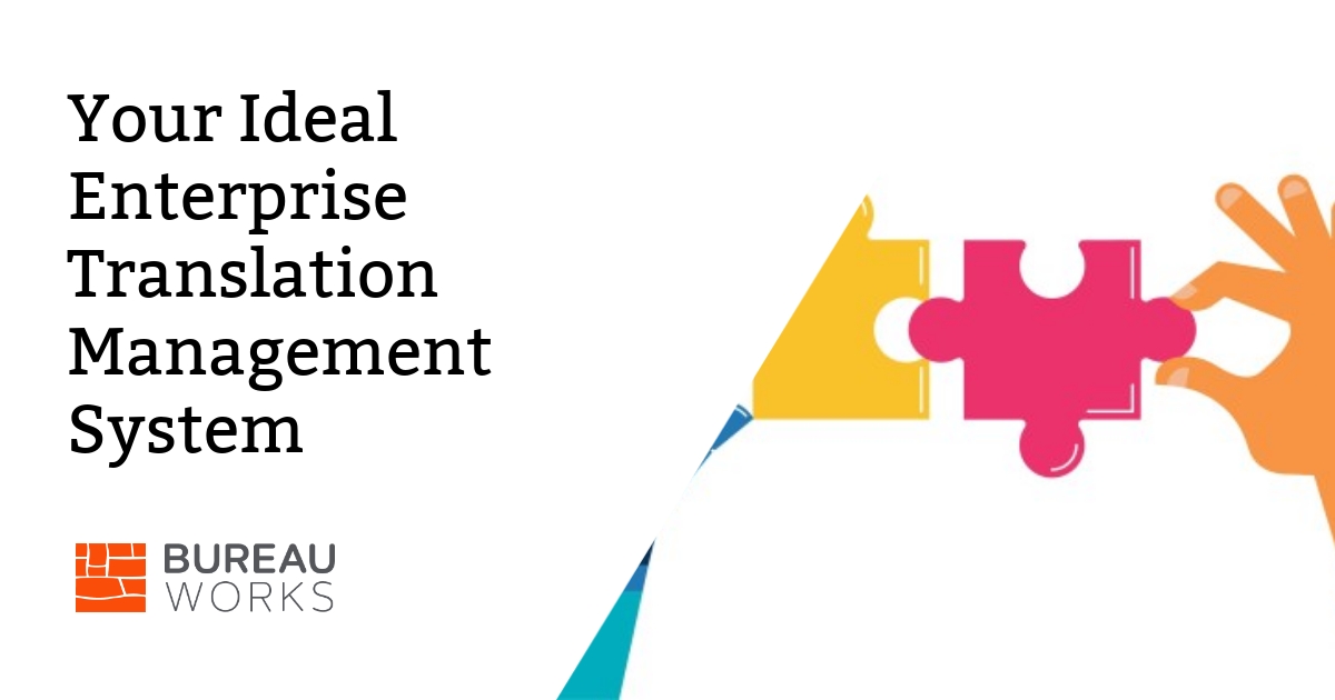 Your Ideal Enterprise Translation Management System