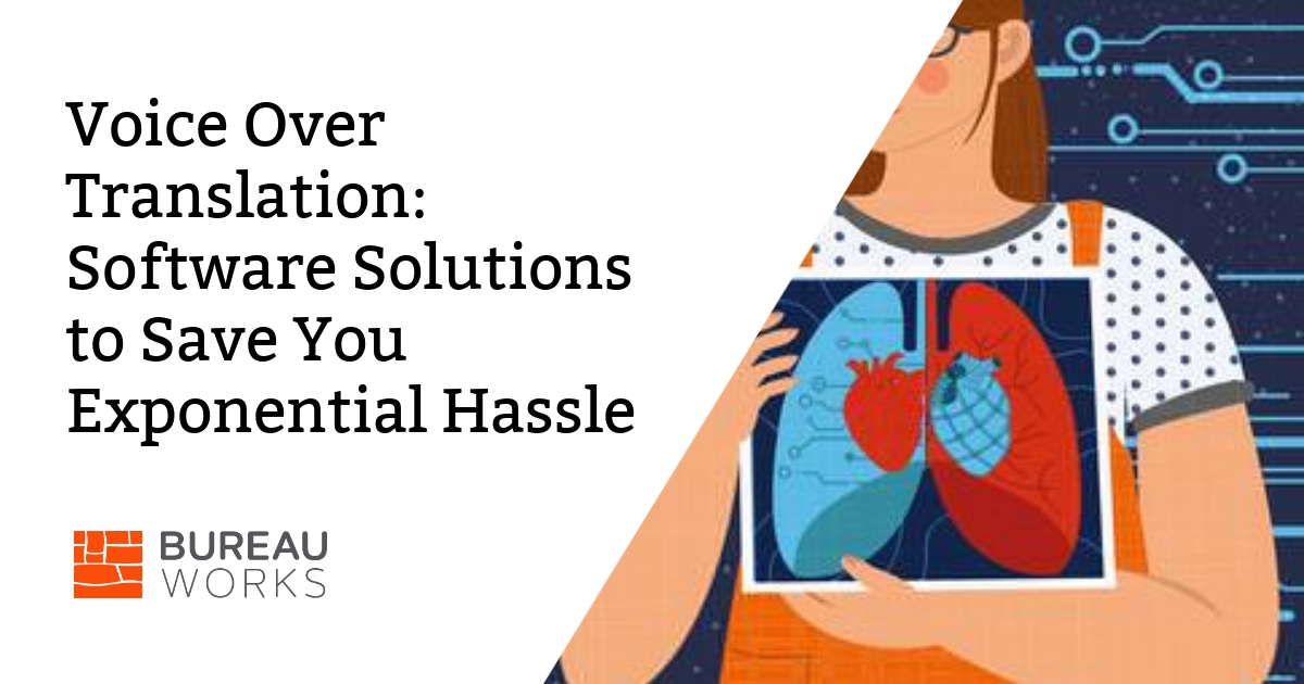 Voice Over Translation: Software Solutions to Save You Exponential Hassle