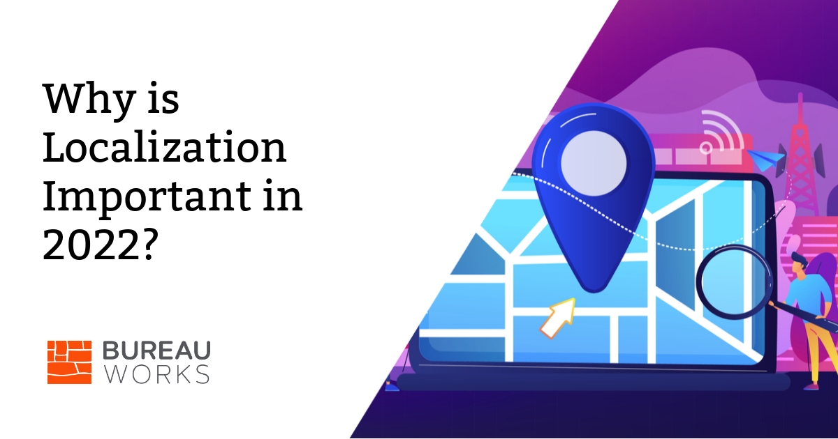 Why is Localization Important in 2022?