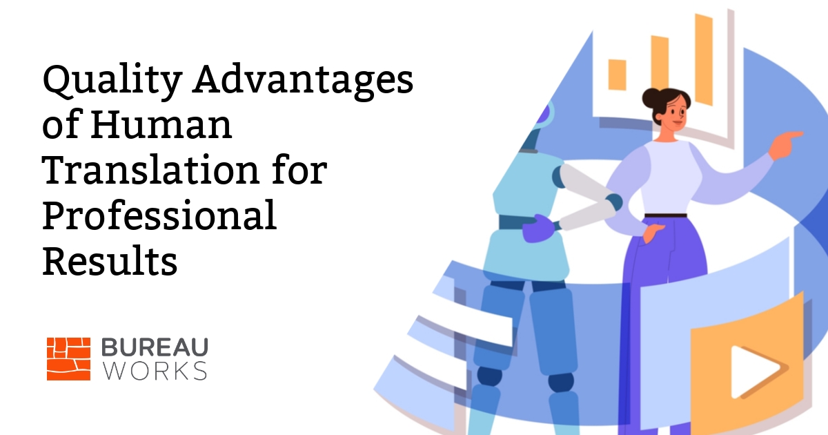 Quality Advantages of Human Translation for Professional Results