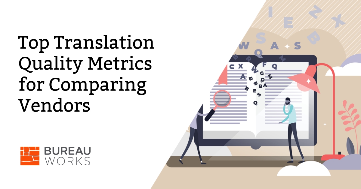 Top Translation Quality Metrics for Comparing Vendors