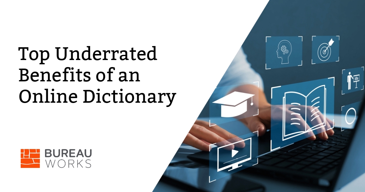 Top Underrated Benefits of an Online Dictionary