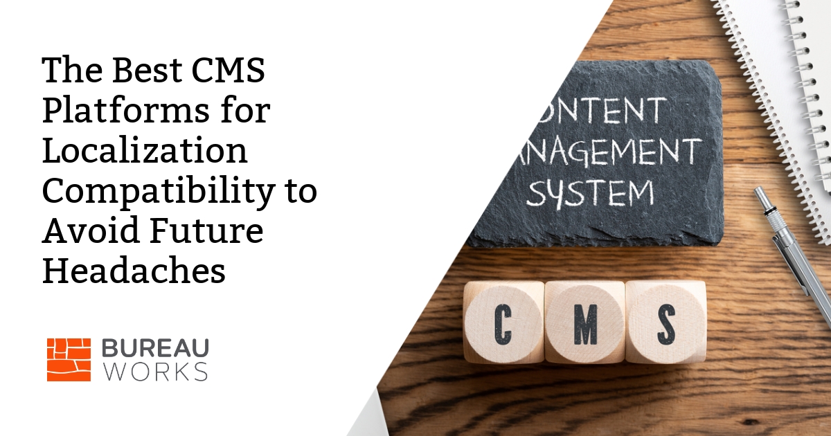 The Best CMS Platforms for Localization Compatibility